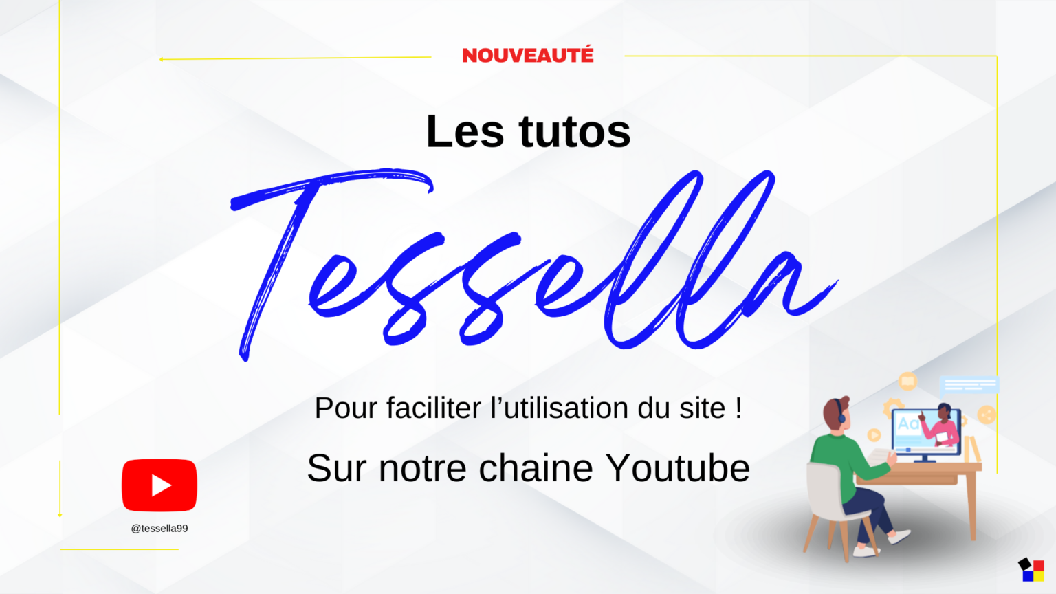 Les tutoriels Tessella - Tessella